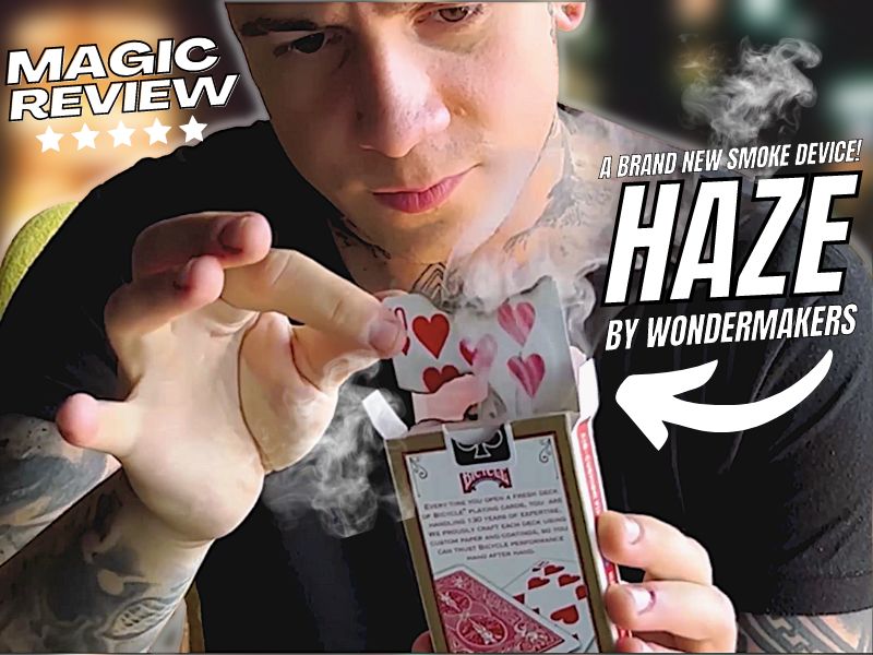 Magic Review - HAZE by Wonder Makers – All Things Magic