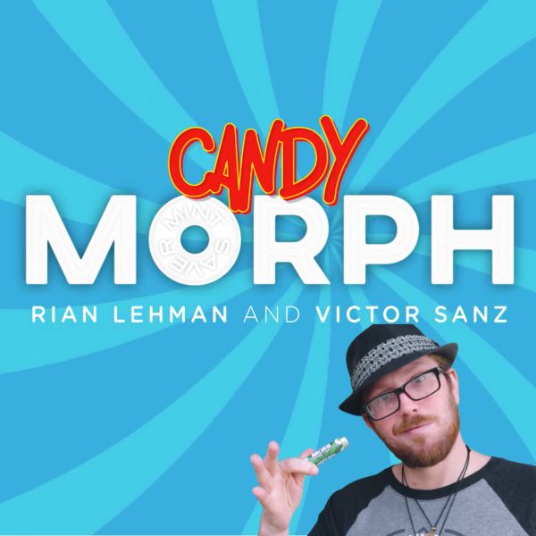 Candy Morph by Rian Lehman and Victor Sanz – All Things Magic