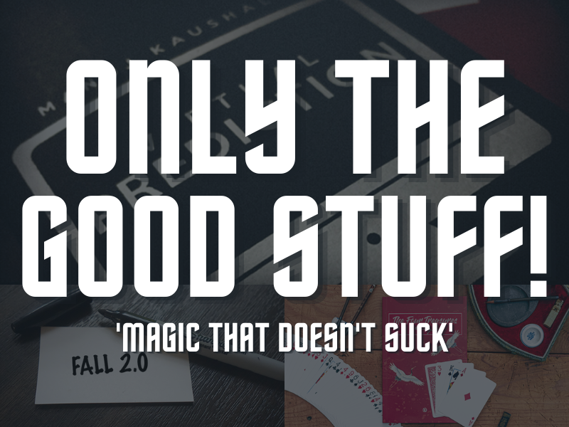 Only The Good Stuff! (Our Top 3 Favorites) – All Things Magic