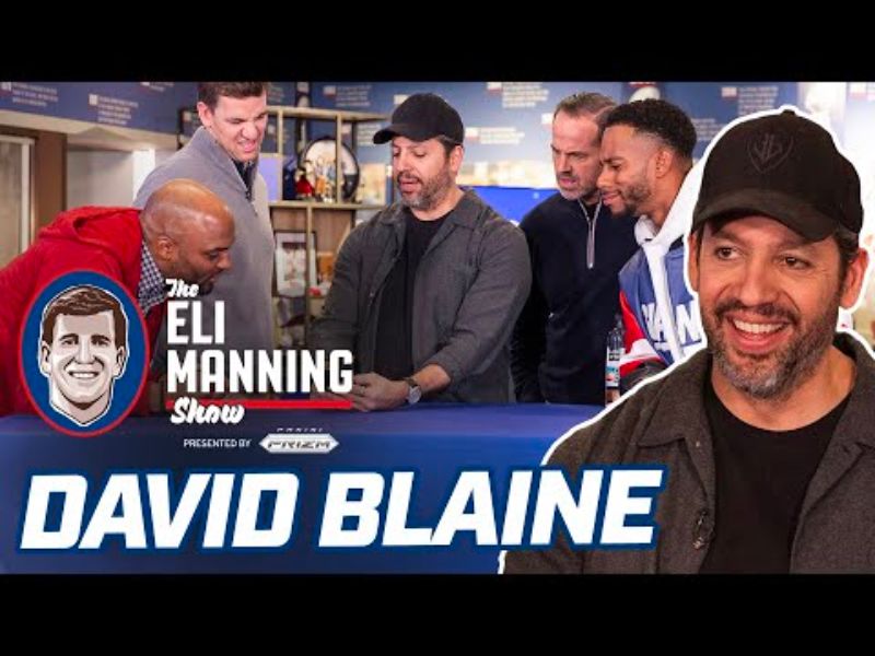 David Blaine STUNS Eli Manning! - The Eli Manning Show – All Things Magic
