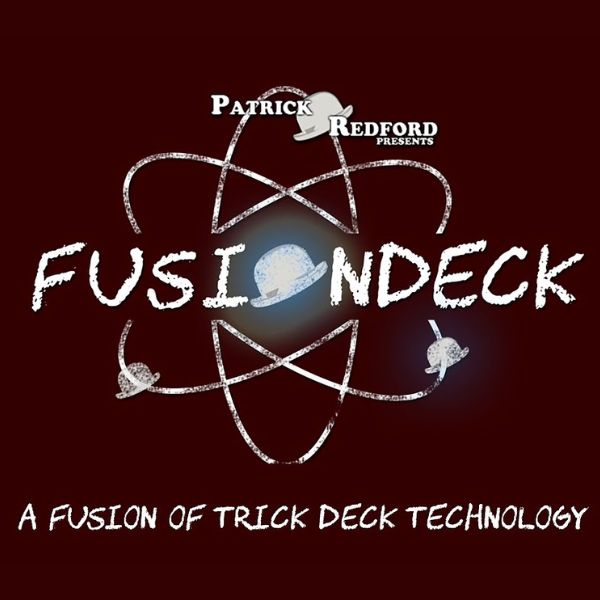 Fusion Deck by Patrick Redford – All Things Magic