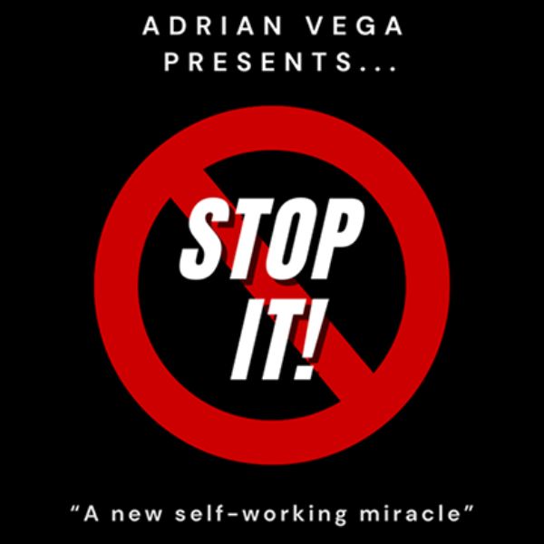 Stop It! by Adrian Vega – All Things Magic