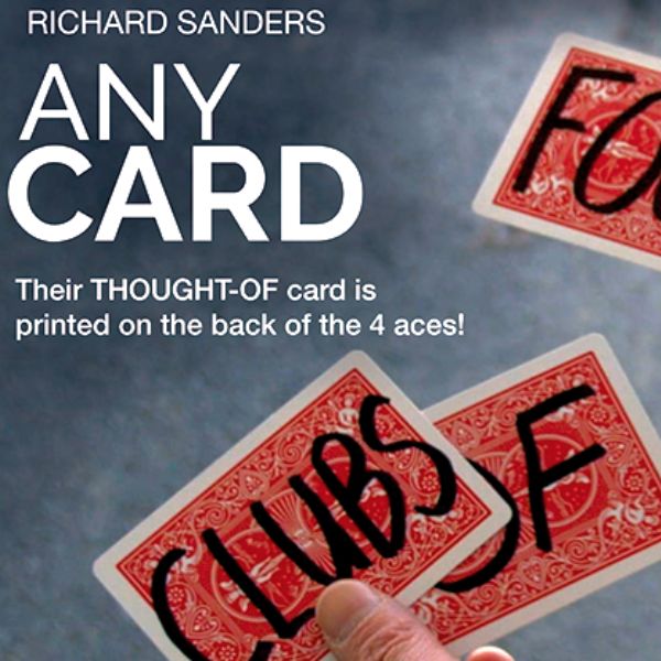 Any Card by Richard Sanders – All Things Magic